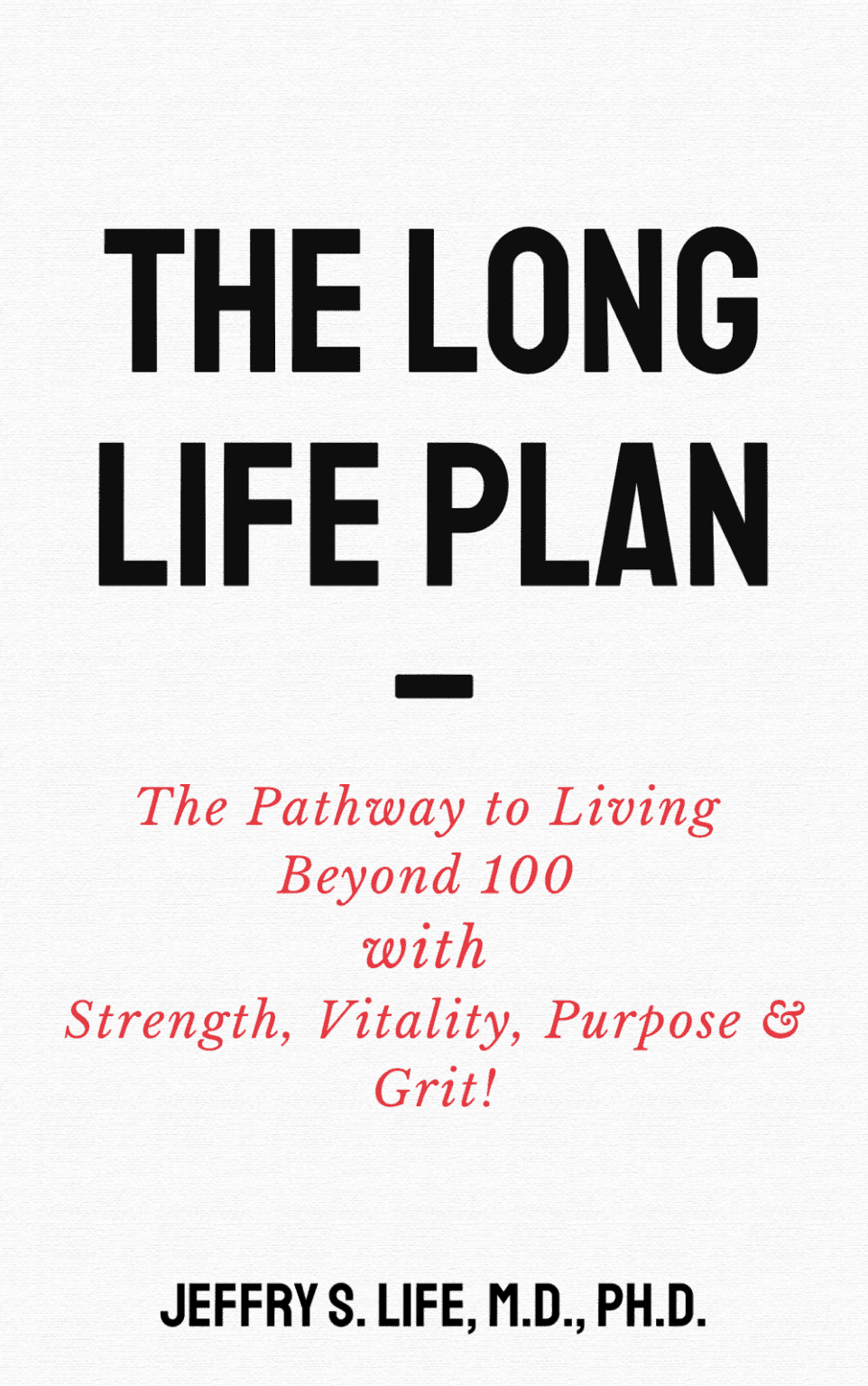 Preorder The Long Life Plan - Dr. Life